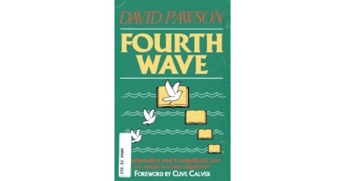 Fourth Wave by David Pawson