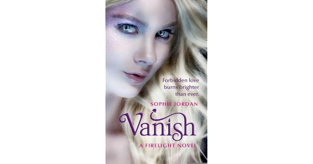 Book giveaway for Vanish (Firelight, #2) by Sophie Jordan Feb 22-Jun 15 ...
