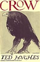 Crow: From the Life and Songs of the Crow by Ted Hughes