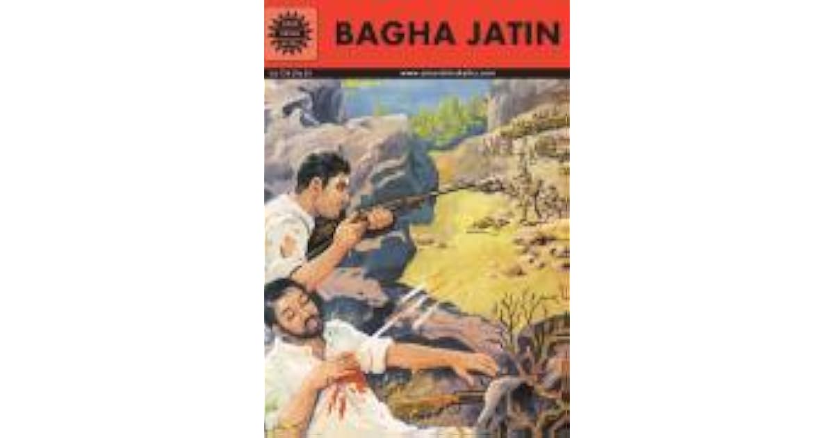 Bagha Jatin by Anant Pai