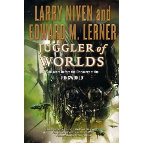 Juggler of Worlds (Fleet of Worlds #2) by Larry Niven — Reviews ...