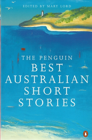 Penguin Best Australian Short Stories by Mary Lord