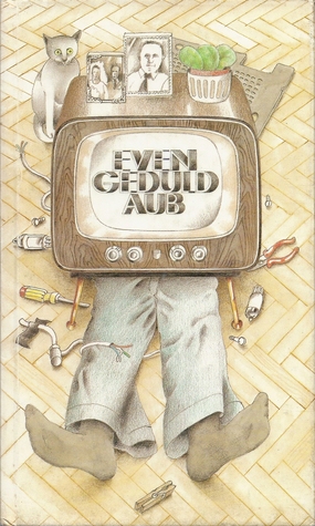 Even geduld aub : visies op televisie by Mies Bouhuys