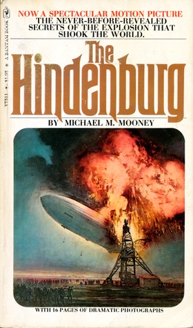 The Hindenburg by Michael Macdonald Mooney