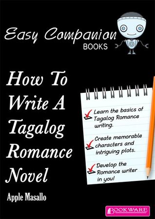 How To Write A Tagalog Romance Novel by Apple Masallo