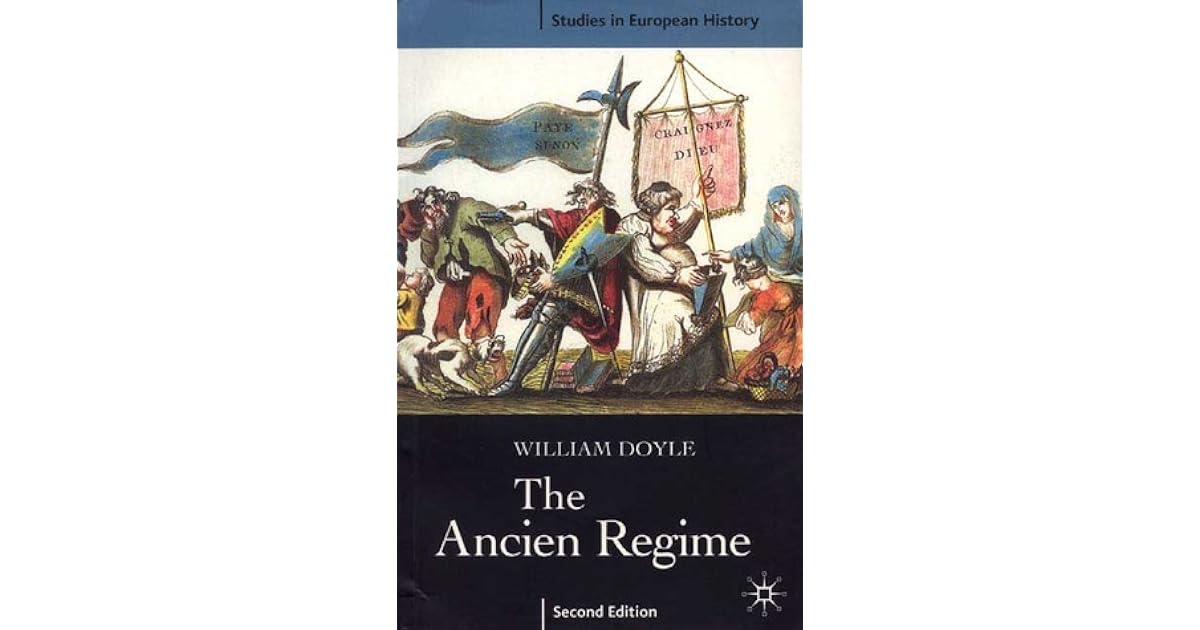 The Ancien Regime by William Doyle
