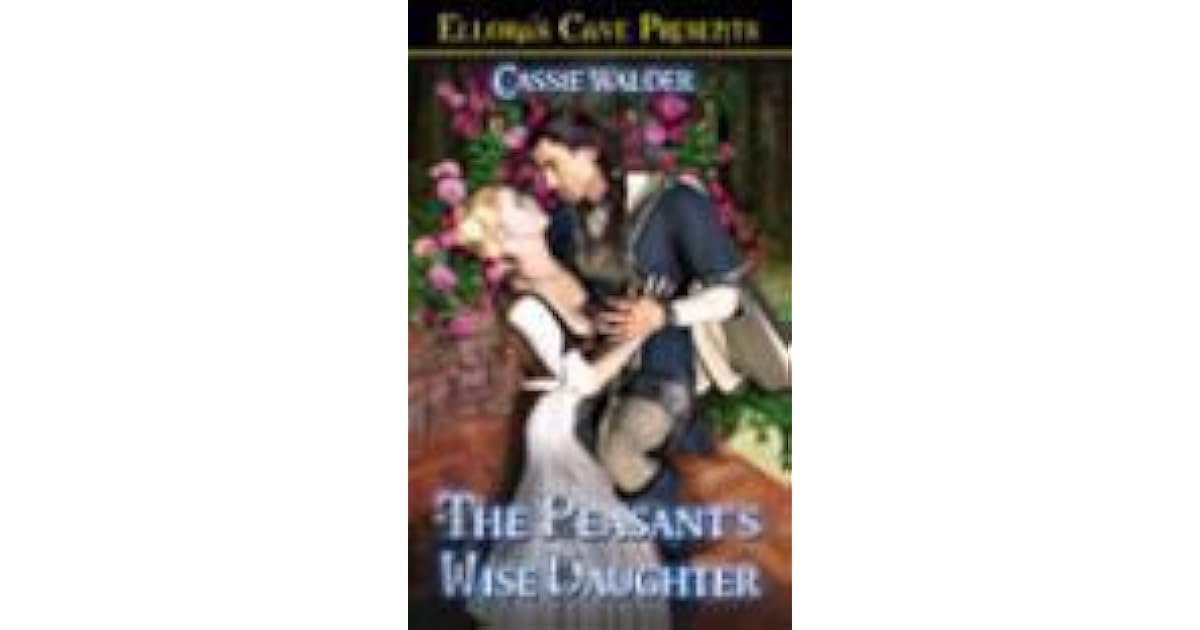 The Peasant's Wise Daughter by Cassie Walder