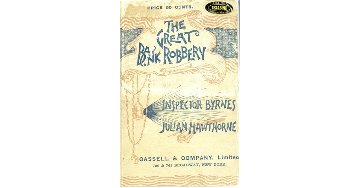 The Great Bank Robbery by Julian Hawthorne