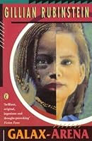 Galax-Arena by Gillian Rubinstein