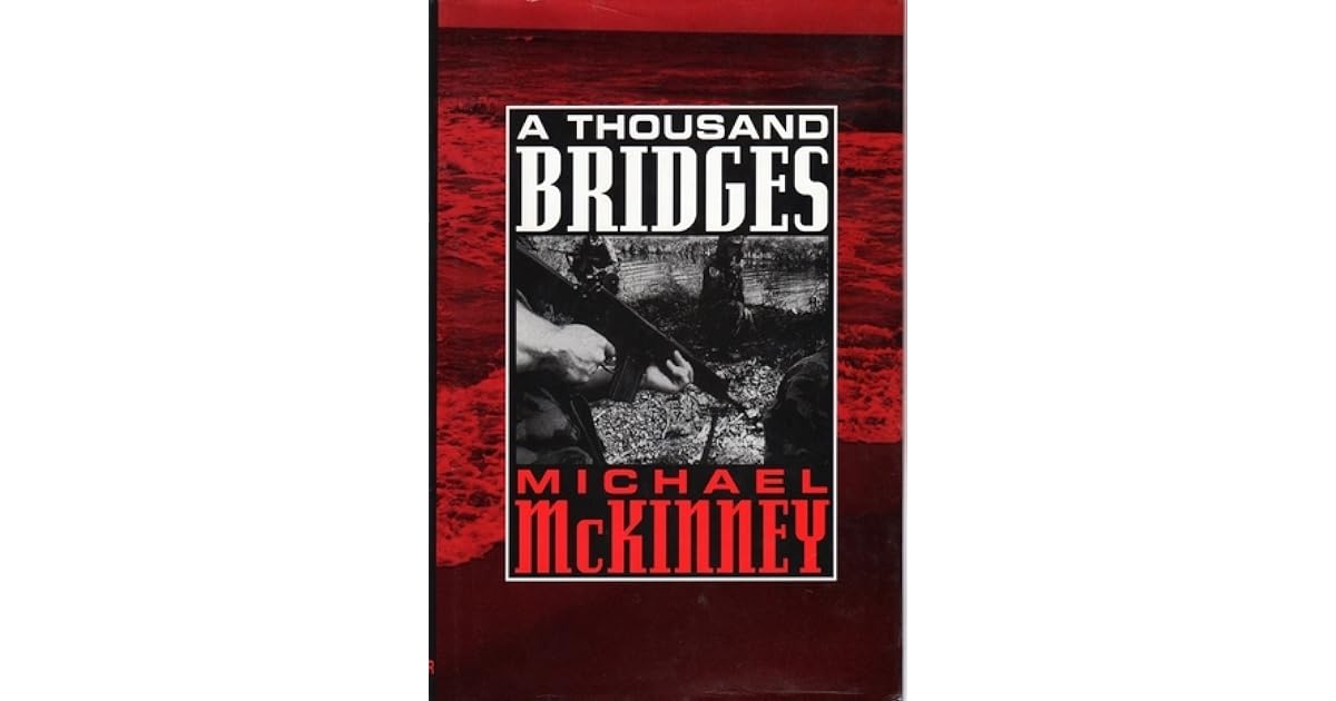 A Thousand Bridges by Michael McKinney