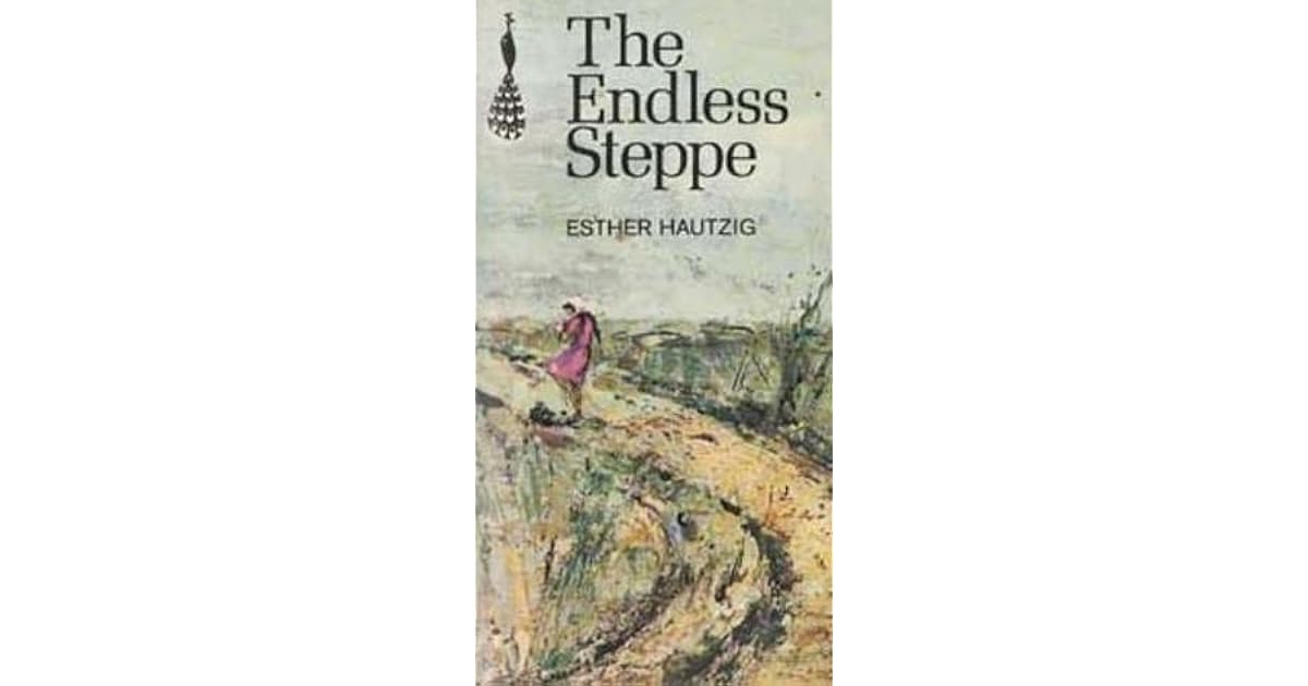 The Endless Steppe by Esther Hautzig