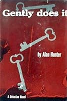 Gently Does It by Alan Hunter