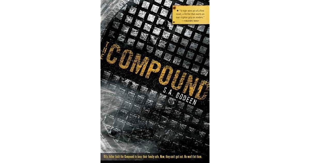 The Compound by S.A. Bodeen