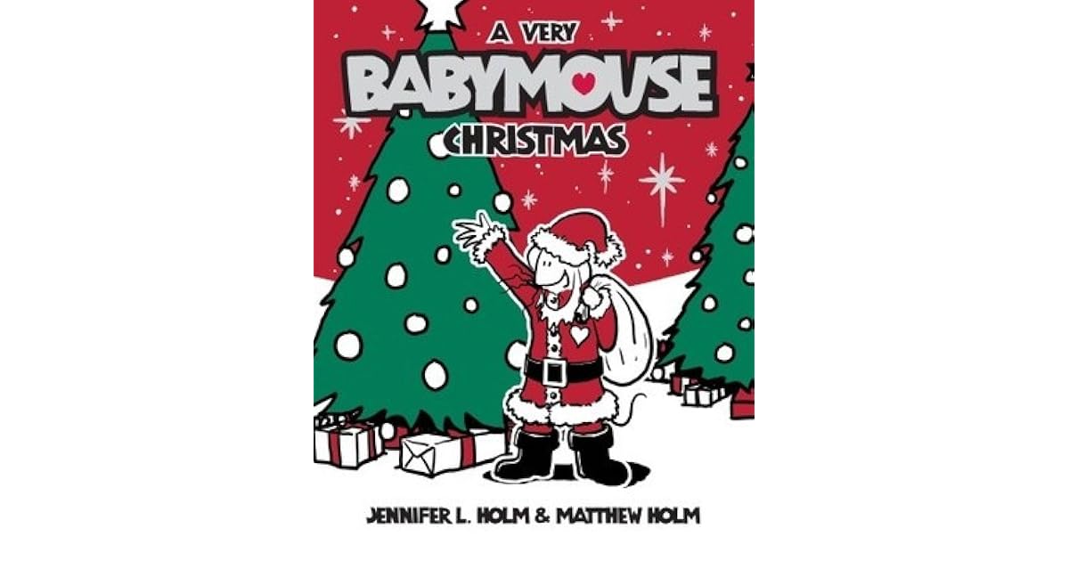 A Very Babymouse Christmas (Babymouse, #15) by Jennifer L. Holm