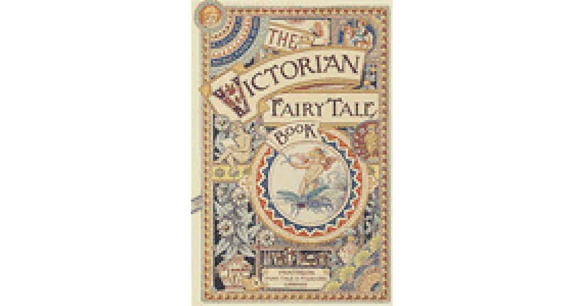 The Victorian Fairy Tale Book by Michael Patrick Hearn