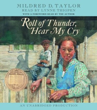 Roll of Thunder, Hear My Cry by Mildred D. Taylor