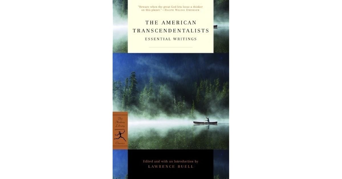 The American Transcendentalists: Essential Writings by Lawrence Buell