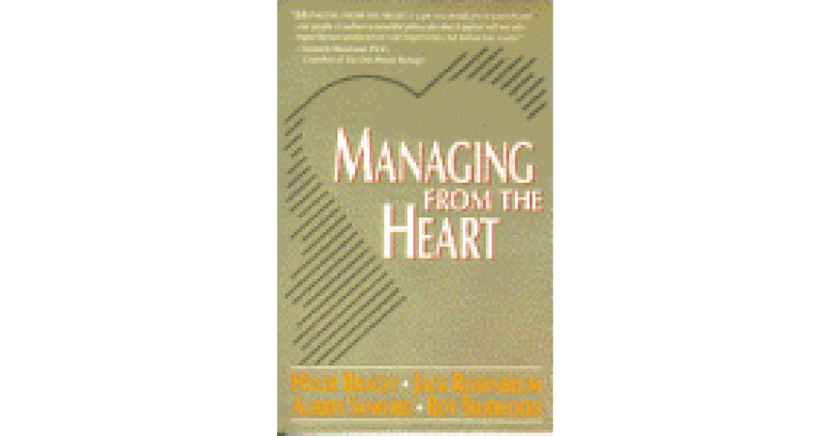 Managing from the Heart by Hyler Bracey