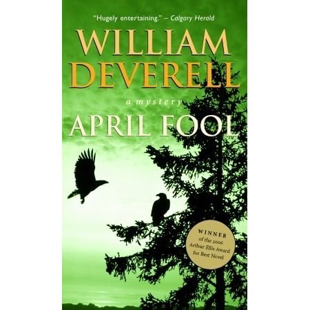 April Fool (Arthur Beauchamp, #2) by William Deverell — Reviews ...