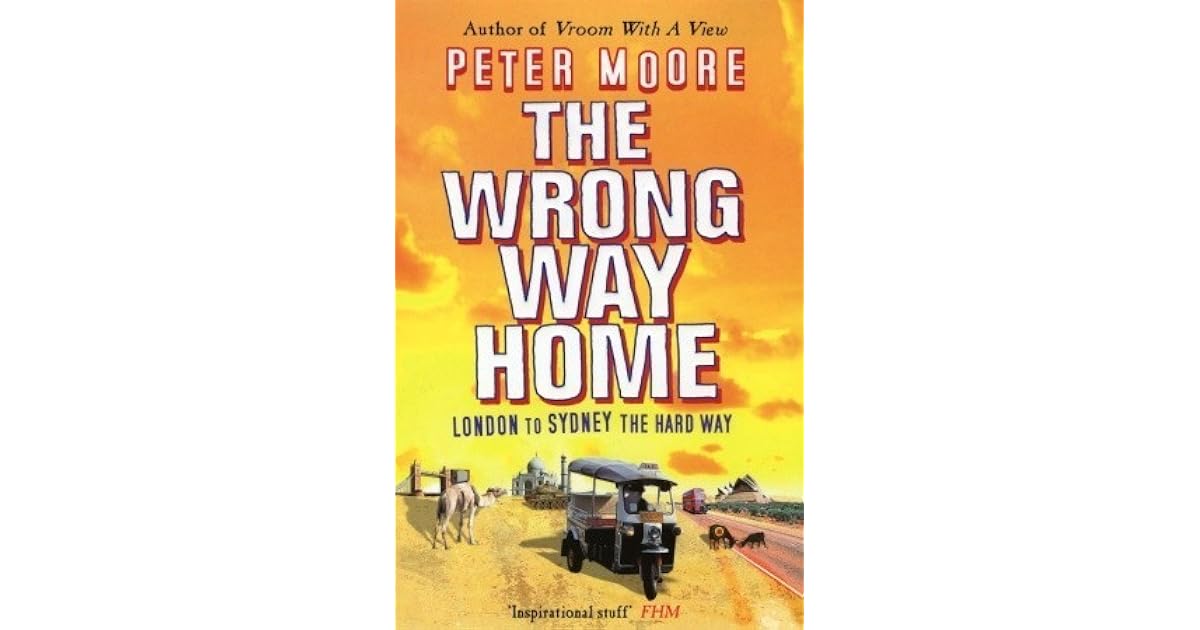 The Wrong Way Home by Peter Moore