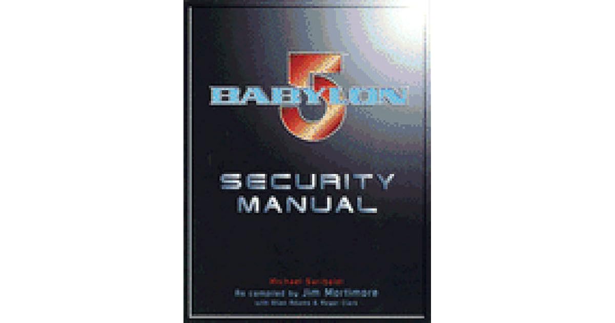 Babylon 5 Security Manual by Jim Mortimore