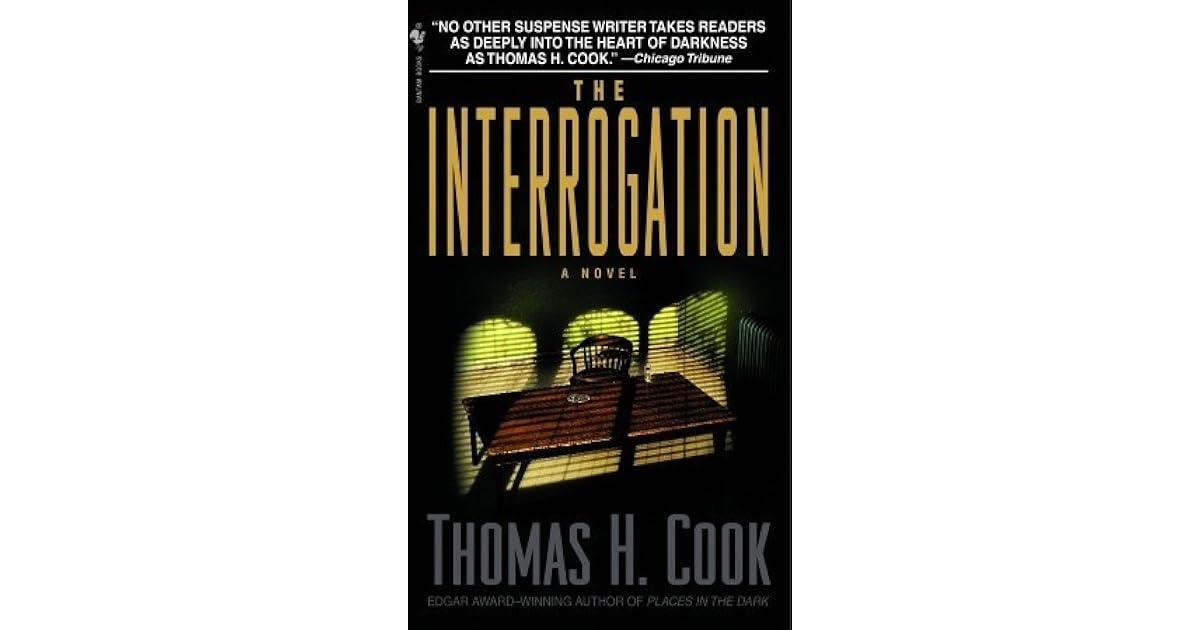 The Interrogation by Thomas H. Cook