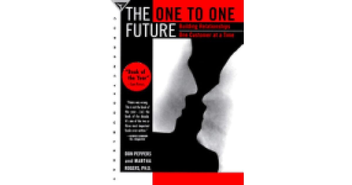 The One to One Future by Don Peppers