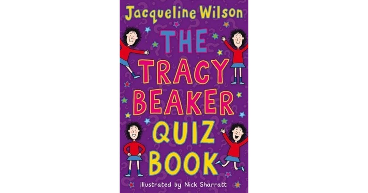 The Tracy Beaker Quiz Book by Jacqueline Wilson