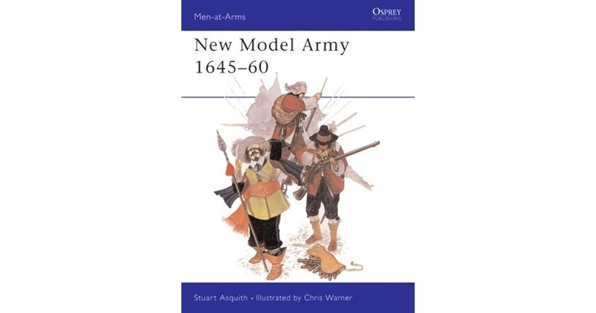 New Model Army 1645–60 by Stuart Asquith