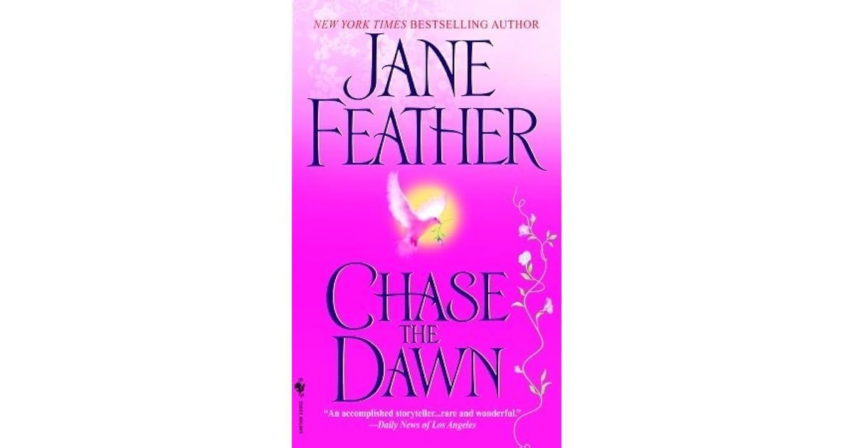 Chase the Dawn by Jane Feather