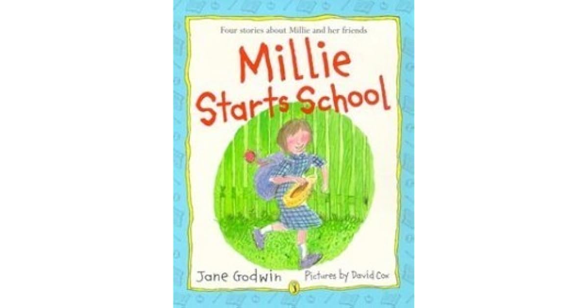 Millie Starts School by Jane Godwin