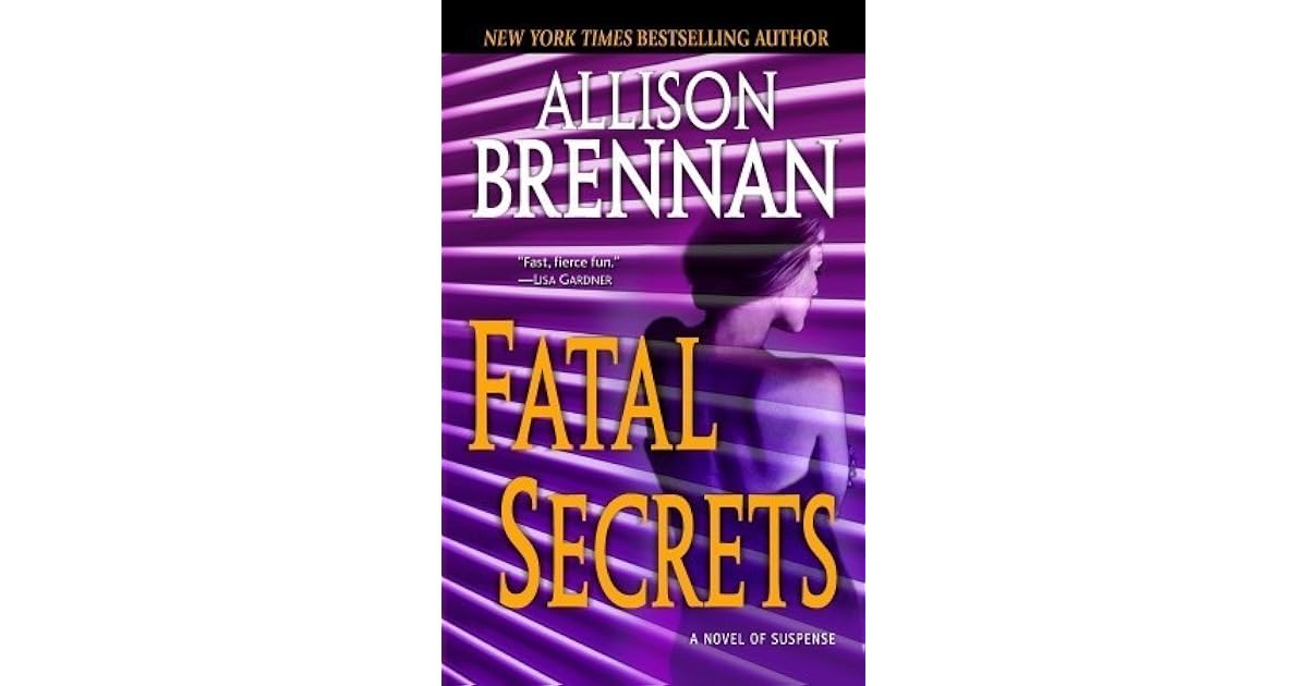 Fatal Secrets (FBI Trilogy, #2) by Allison Brennan