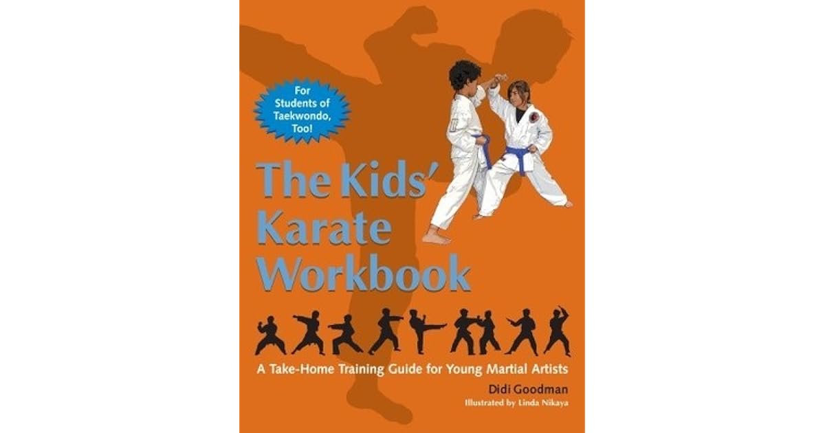 The Kids' Karate Workbook: A Take-Home Training Guide for Young Martial ...
