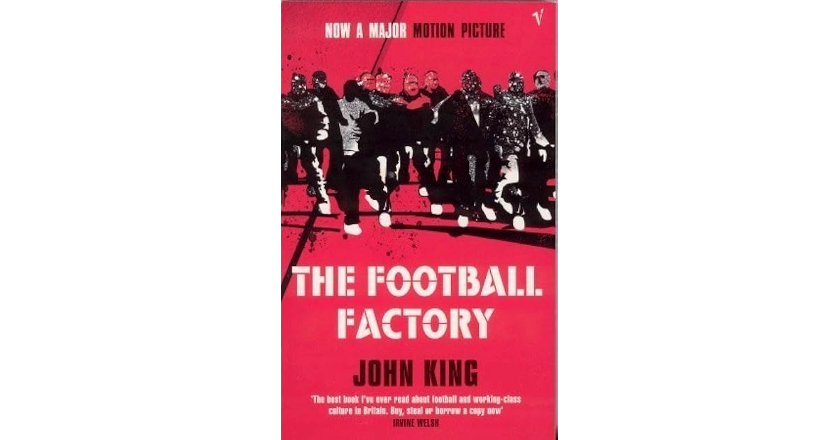 The Football Factory by John King
