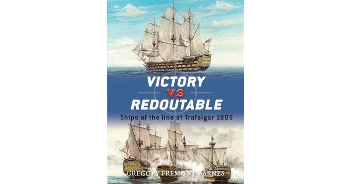 Victory vs Redoutable: Ships of the line at Trafalgar 1805 by Gregory ...