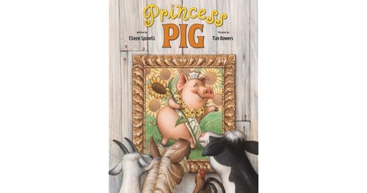 Princess Pig by Eileen Spinelli