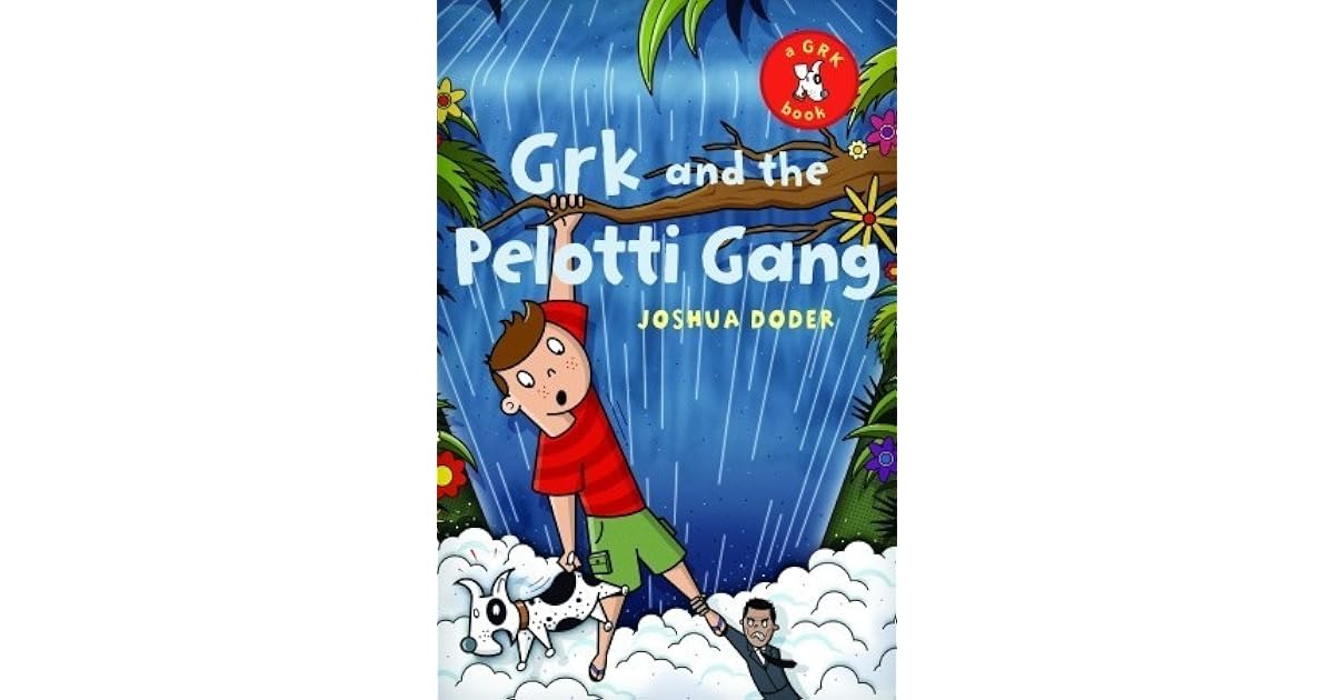 Grk and the Pelotti Gang (Grk, #2) by Joshua Doder