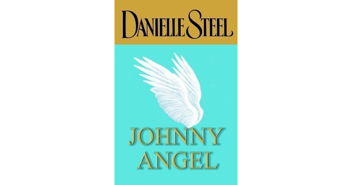 Johnny Angel by Danielle Steel