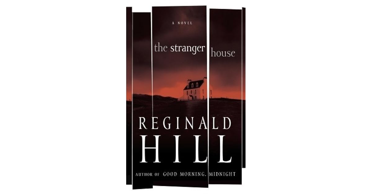The Stranger House by Reginald Hill