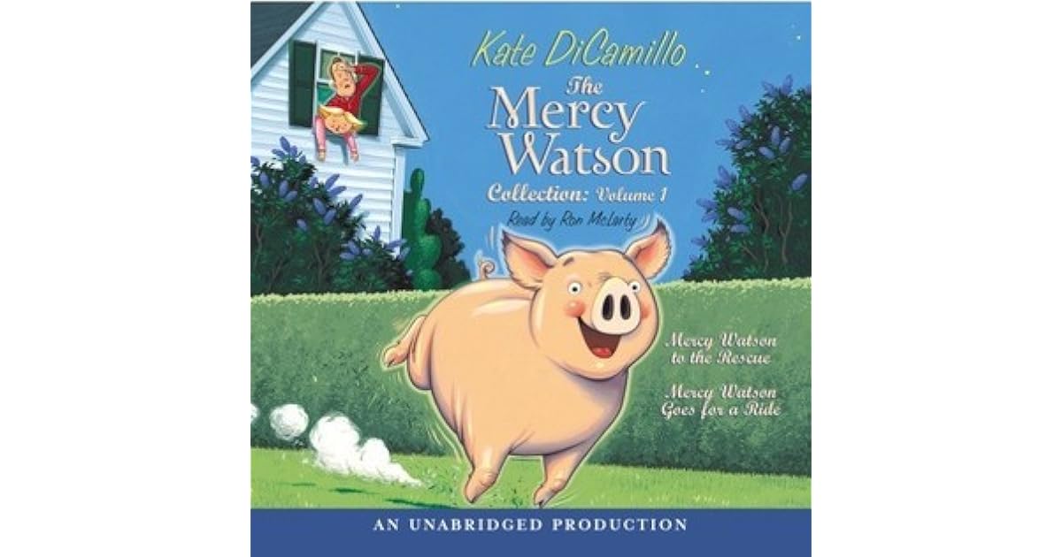 Mercy Watson: #1-2 [Collection Volume I] by Kate DiCamillo