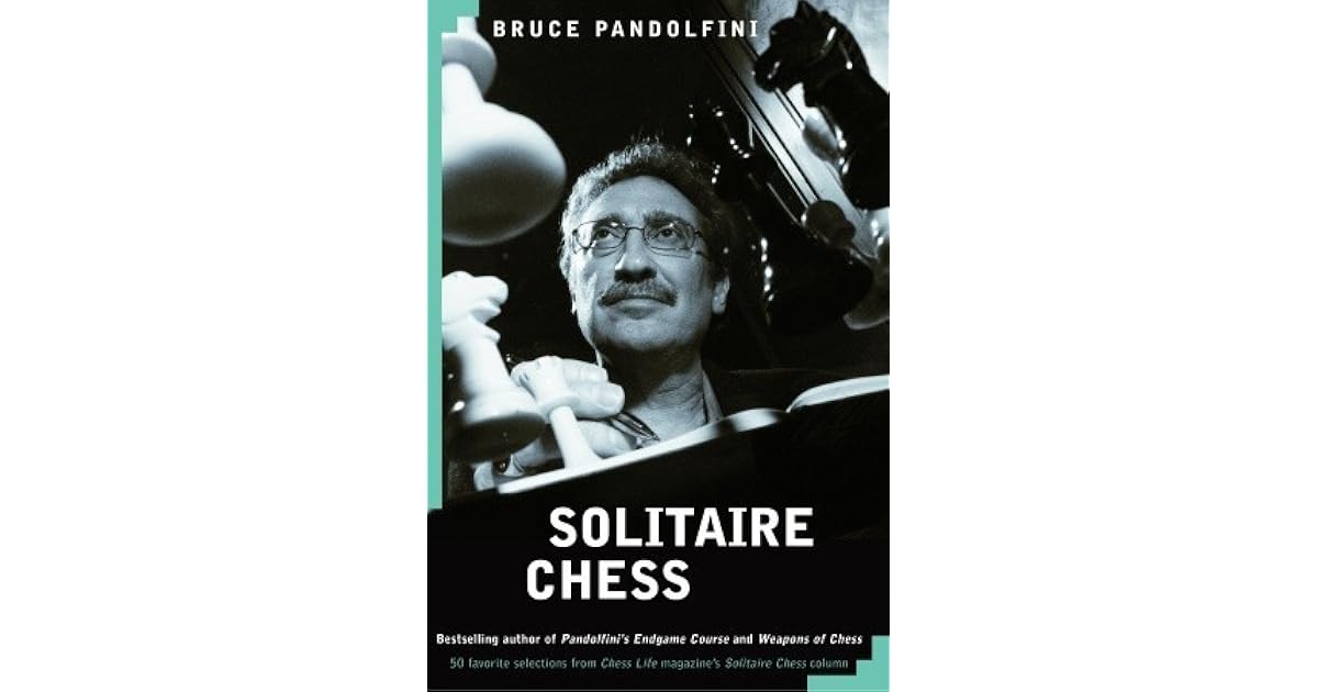 Solitaire Chess by Bruce Pandolfini