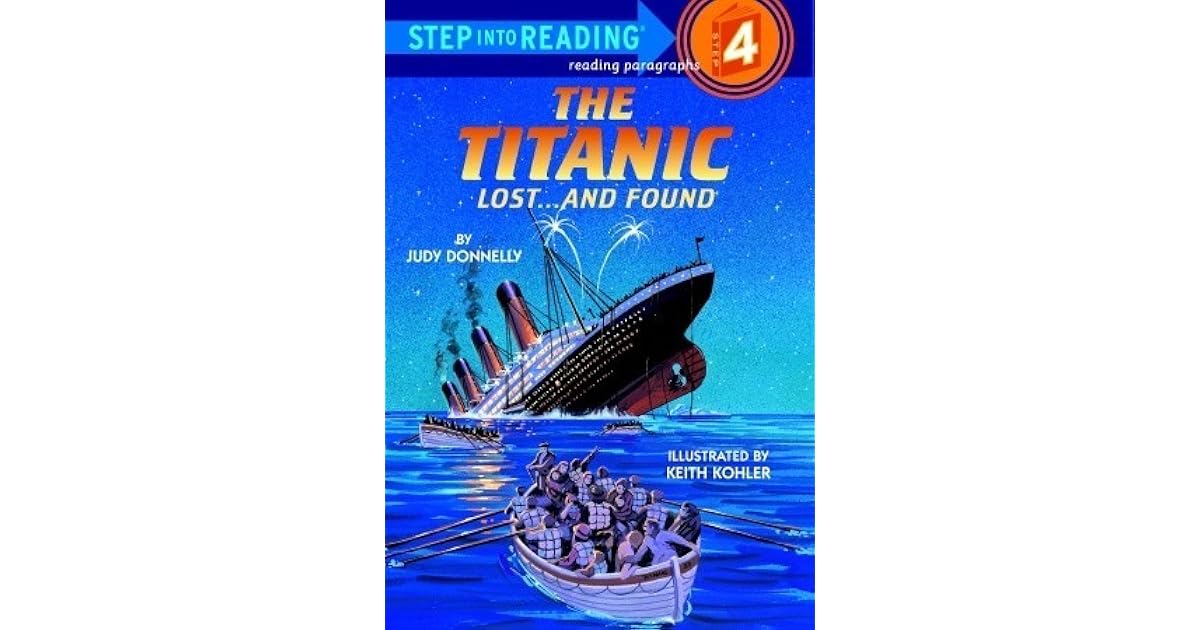 The Titanic: Lost and Found by Judy Donnelly