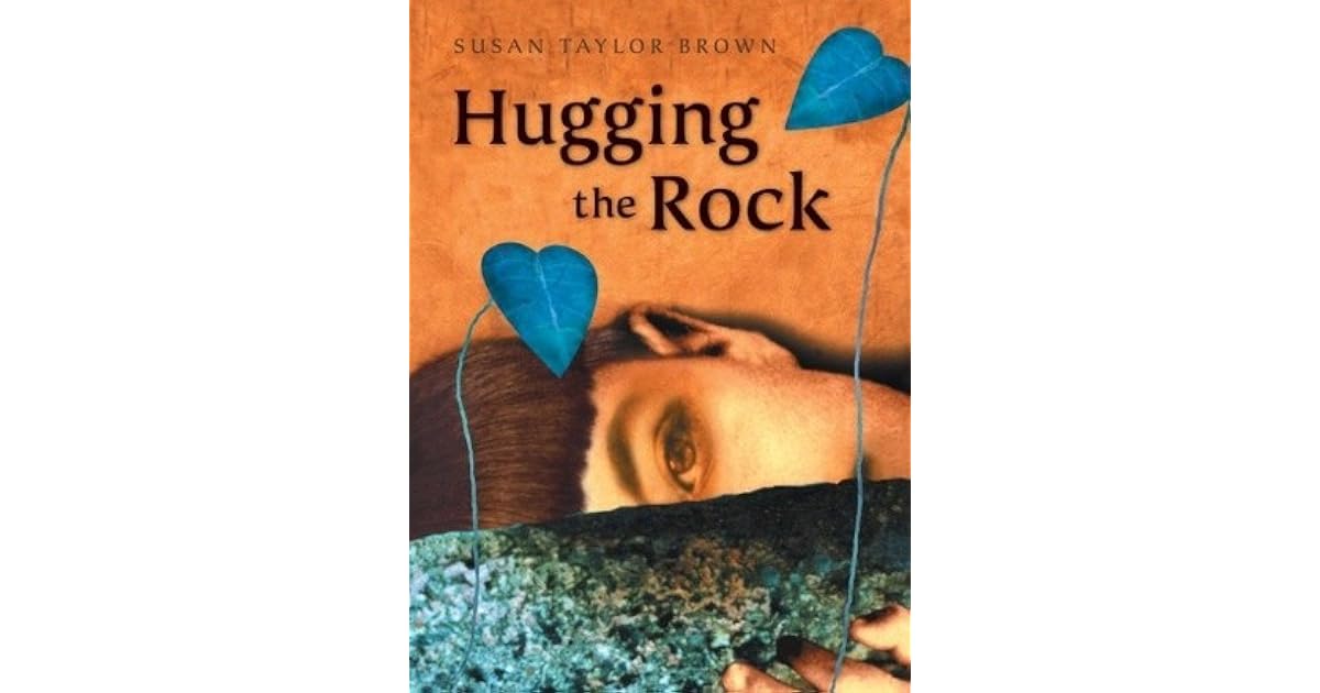 Hugging the Rock by Susan Taylor Brown