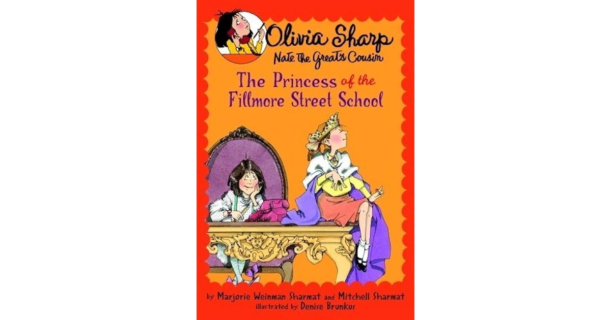 The Princess of the Fillmore Street School by Marjorie Weinman Sharmat