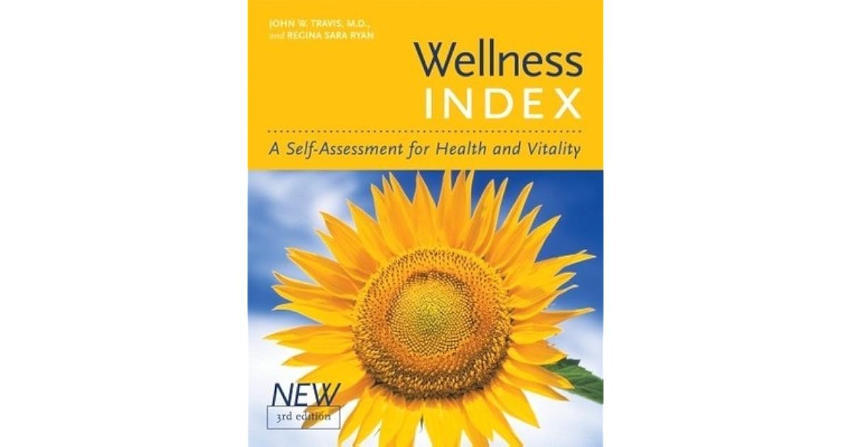 Wellness Index: A Self-Assessment of Health and Vitality by John W. Travis