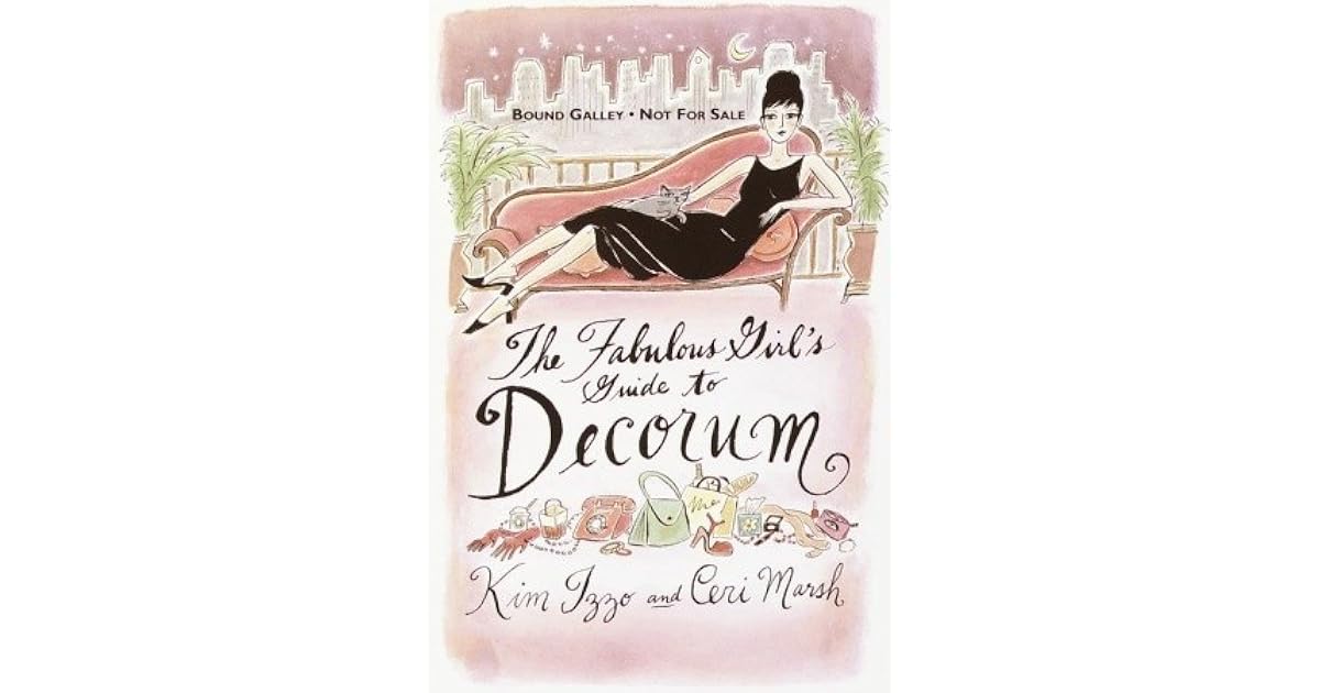 The Fabulous Girl's Guide to Decorum by Kim Izzo