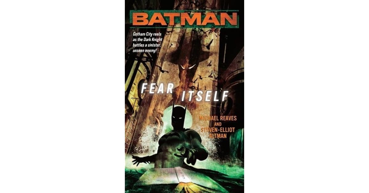 Batman: Fear Itself by Michael Reaves