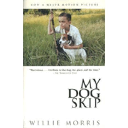 My Dog Skip by Willie Morris — Reviews, Discussion, Bookclubs, Lists