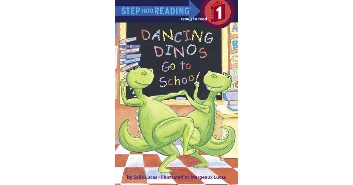 Dancing Dinos Go to School by Sally Lucas
