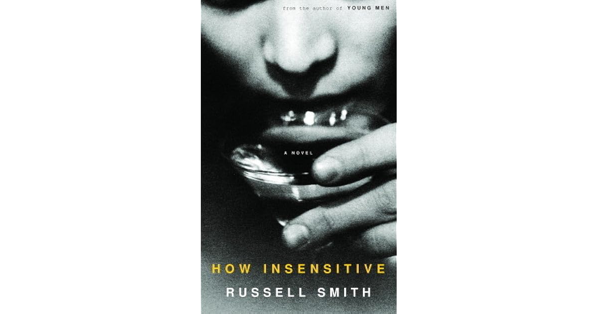How Insensitive by Russell Smith